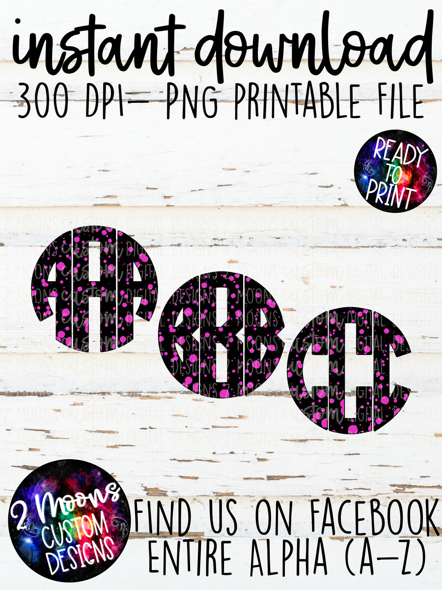 Hot Pink Paint Splatter Monogram- Entire Alphabet – 2 Moons Custom Designs