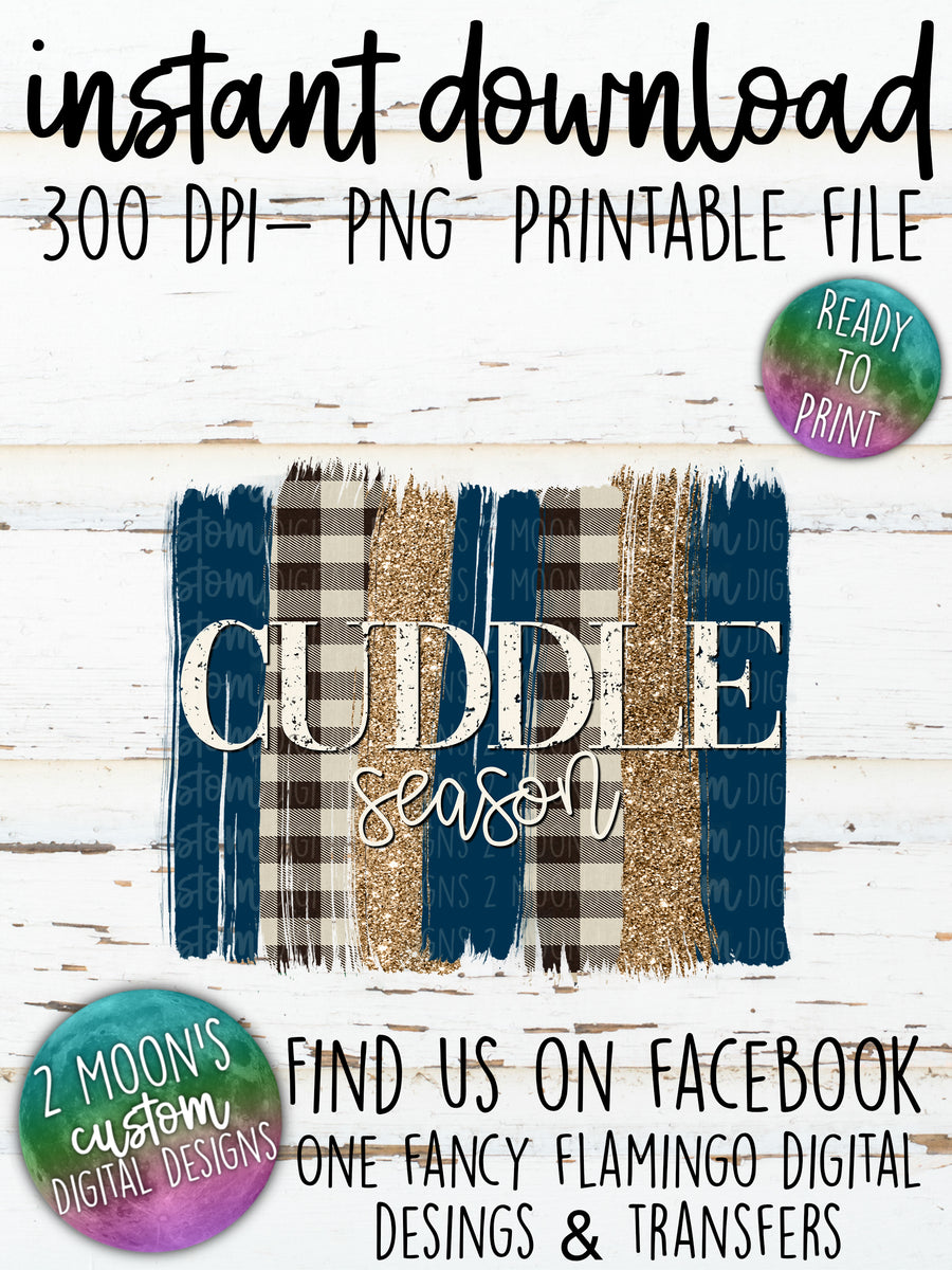 Cuddle Season – 2 Moons Custom Designs