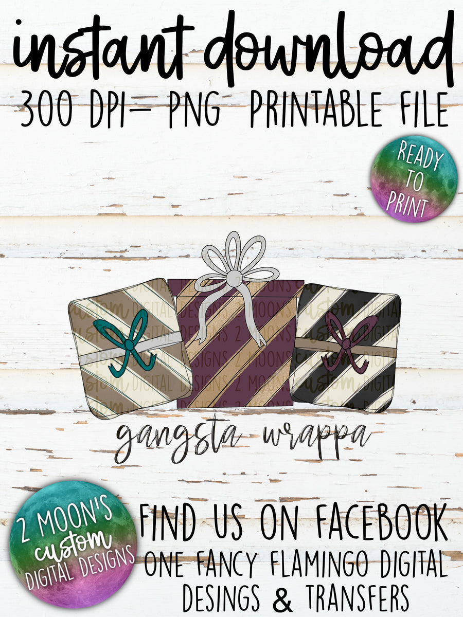 Gangsta Wrappa – 2 Moons Custom Designs