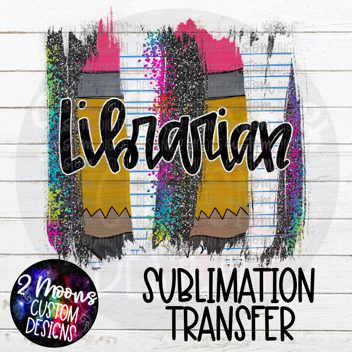 Librarian- Back To School Brushstroke- Sublimation Transfer – 2 Moons ...